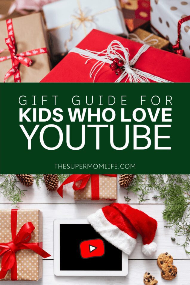 Gift Guide for Kids that Love YouTube Videos - The Super Mom Life