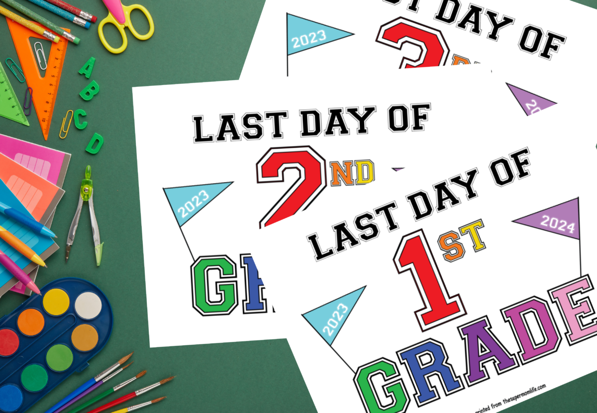 Last Day of School Sign Free Printable for 2023-24 - The Super Mom Life